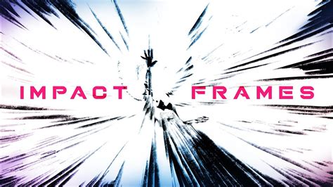 How To Add Impact Frames To Your Animation