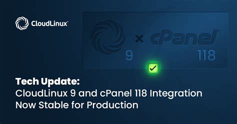 Tech Update Cloudlinux 9 And Cpanel 118 Integration Now Stable For