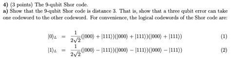 Solved 4 3 Points The 9 Qubit Shor Code A Show That The