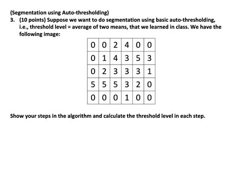 Solved Segmentation Using Auto Thresholdingn10 Points