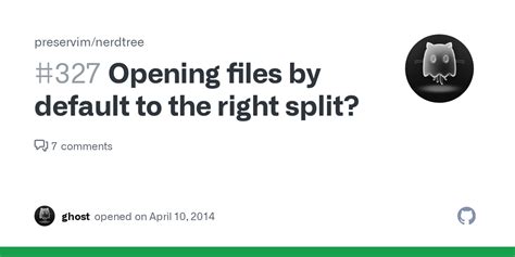 opening files by default to the right split · issue 327 · preservim