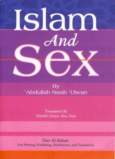 Islam And Sex By Abdullah Nasih Ulwan Al Hidaayah Publishing And Distribution