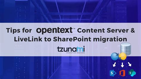 Opentext And Livelink Migration Guide By Tzunami