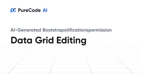 Build Great Bootstrapotificationspermission Data Grid Editing