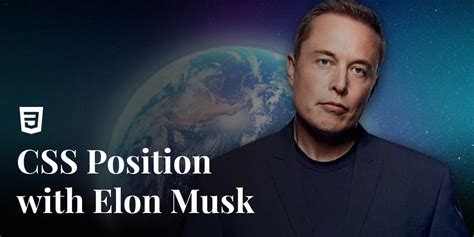 Learn CSS Positions With Elon Musk DEV Community