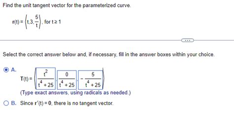 solved find the unit tangent vector for the parameterized