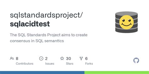 GitHub Sqlstandardsproject Sqlacidtest The SQL Standards Project Aims To Create Consensus In
