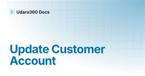 Update Customer Account Udara360 Docs