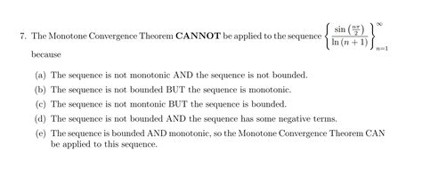 Solved The Monotone Convergence Theorem Cannot Be Applied To