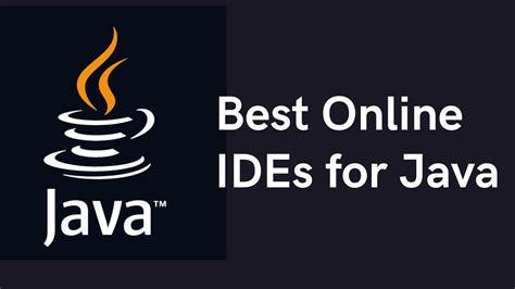 Best Online Ides For Java A Comprehensive Guide
