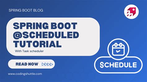 Spring Boot Scheduled Tutorial Building Scheduled Tasks With Taskscheduler Coding Shuttle