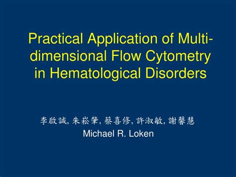 Ppt Practical Application Of Multi Dimensional Flow Cytometry In