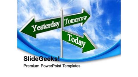 today tomorrow signpost powerpoint templates slides and graphics