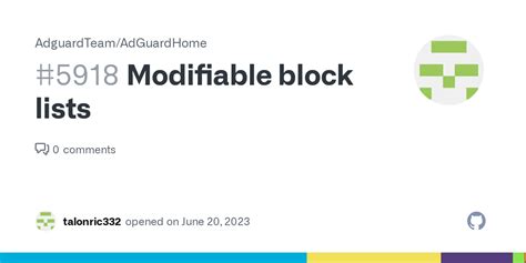 Modifiable Block Lists · Issue 5918 · Adguardteamadguardhome · Github