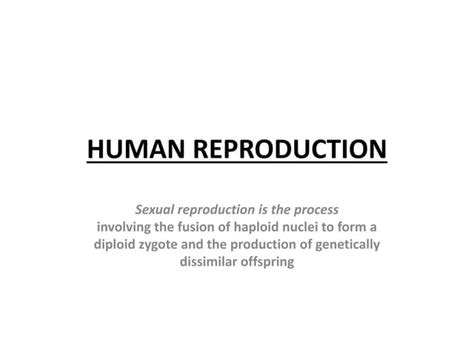 Powerpoint Human Reproduction Pptx
