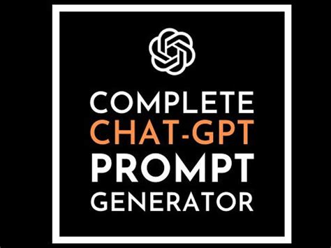 Chatgpt Prompt Prompt Generator Complete Chatgpt Generator Generate Gpt Prompts Advanced
