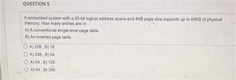 Solved A Embedded System With A 20 Bit Logical Address Space