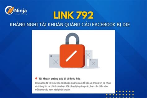 Link 792 Kháng Nghị Tài Khoản Quảng Cáo Facebook Die 792