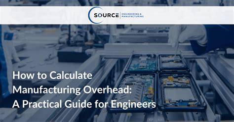 How To Calculate Manufacturing Overhead Practical Guide For Engineers