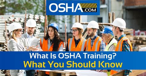 What Is Osha Training What You Should Know