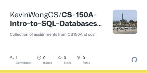 Github Kevinwongcscs 150a Intro To Sql Databases Nosql Collection