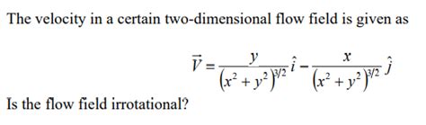 the velocity in a certain two dimensional flow field