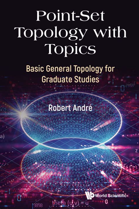 Point Set Topology With Topics Basic General Topology For Graduate