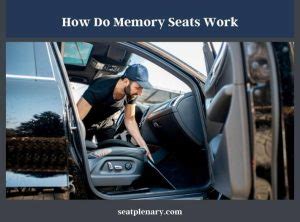 Upgrading Your Car Can You Add Memory Seats Seat Plenary
