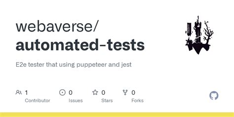 Github Webaverseautomated Tests E2e Tester That Using Puppeteer And