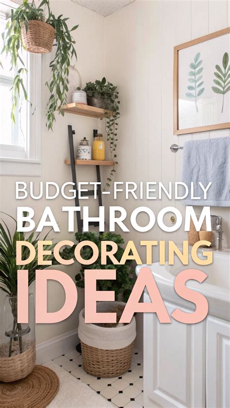 Budget Friendly Bathroom Decorating Ideas