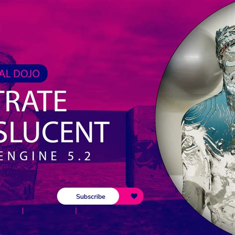 unlocking the secret of substrate translucent material with unreal