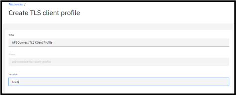 How To Utilize Tls Client Profiles In Ibm Apic To Secure Every Connection