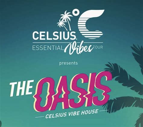 The Oasis Celsius Vibe House La Guestlist