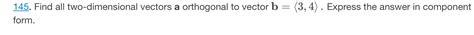 Solved Find All Two Dimensional Vectors A Orthogonal To