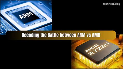 Decoding The Battle Between Arm Vs Amd