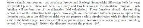 Solved Write A Simulation Program That Calculates Fresnel Chegg