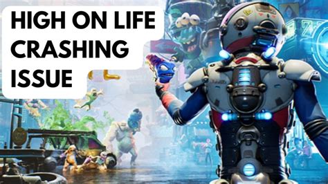 How To Fix High On Life Crashing Issue The Droid Guy