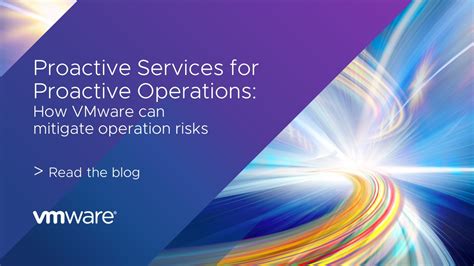 Proactive Services For Proactive Operations How Vmware Can Mitigate