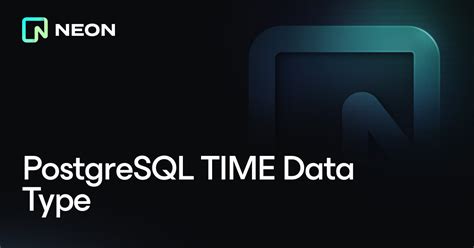 Postgresql Time Data Type