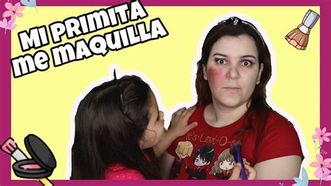 Mi Prima Peque A Me Maquilla Amandalopez Youtube