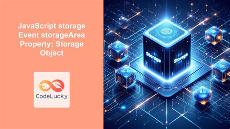 Javascript Storage Clear Method Clearing Storage Codelucky