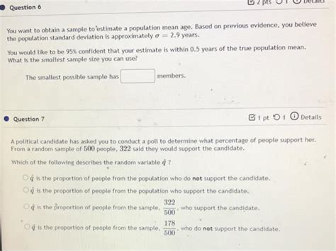 Solved Question 6 You Want To Obtain A Sample To Estimate A