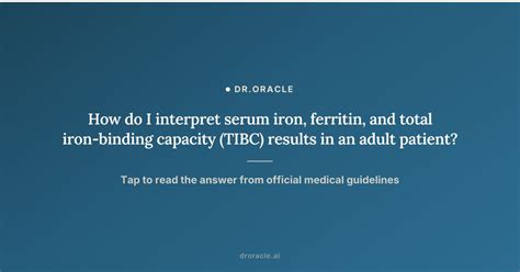 How Do I Interpret Serum Iron Ferritin And Total Iron‑binding