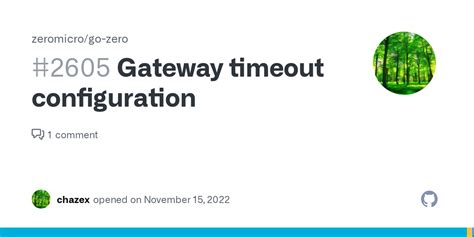Gateway Timeout Configuration · Issue 2605 · Zeromicrogo Zero · Github