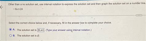 Other Than A No Solution Set Use Interval Notation