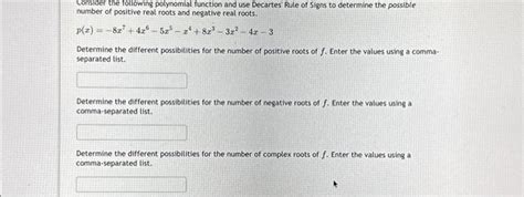 Solved Consider The Following Polynomial Function And Use Chegg