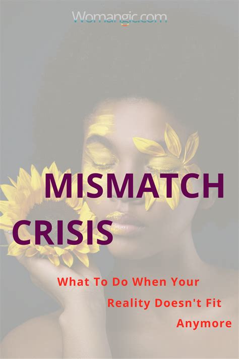 Mismatch Crisis When Your Reality Doesnt Fit Anymore