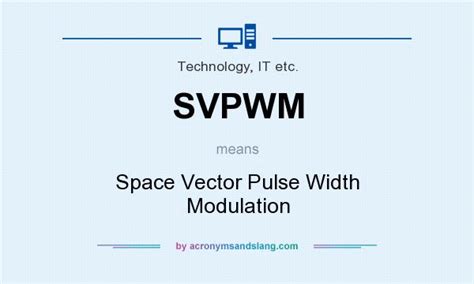 What Does Svpwm Mean Definition Of Svpwm Svpwm Stands For Space
