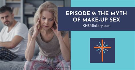 Episode The Myth Of Make Up Sex Knowing Her Sexually