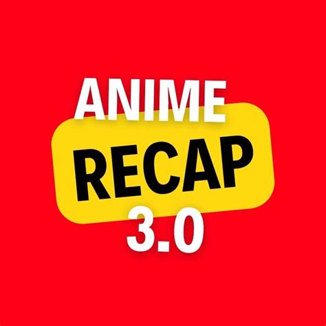 Anime Recap 30